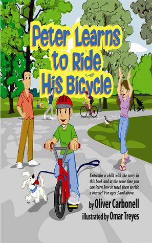 Peter Learns to Ride His Bicycle by Oliver Carbonell | Goodreads