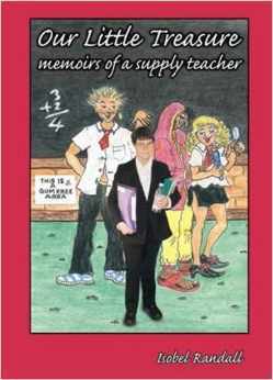 Our Little Treasure: Memoirs of a Supply Teacher by Isobel Randall ...
