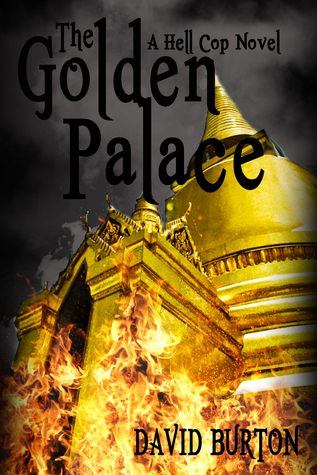 The Golden Palace (Hell Cop #2) by David Burton | Goodreads