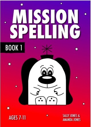 Mission Spelling: Book One by Amanda C. Jones | Goodreads