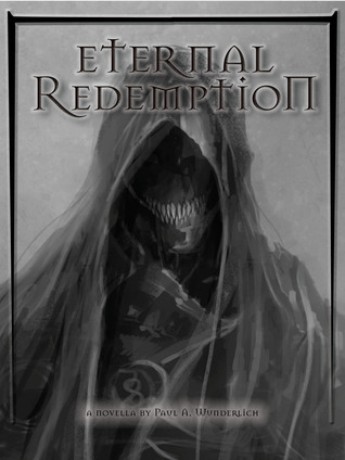 Eternal Redemption by Paul A. Wunderlich | Goodreads