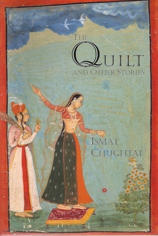 Lihaaf (The Quilt) by Ismat Chughtai | Goodreads