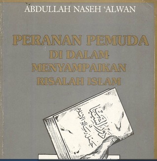 peranan pemuda dalam menyampaikan risalah Islam by Abdullah Nasih ...
