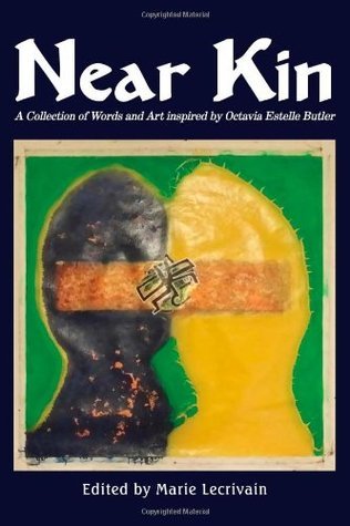 Near Kin: A Collection of Words and Art Inspired by Octavia Estelle ...