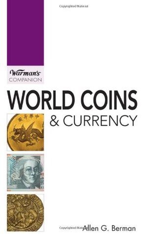 World Coins & Currency (Warman's Companion) by Allen Berman | Goodreads