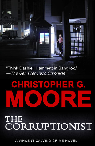 The Corruptionist by Christopher G. Moore | Goodreads