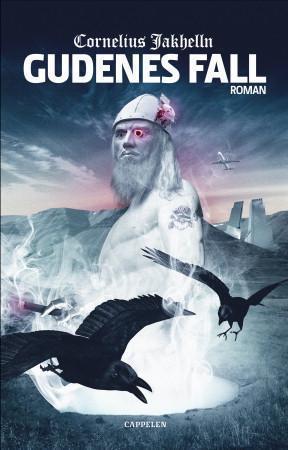 Gudenes fall by Cornelius Jakhelln | Goodreads