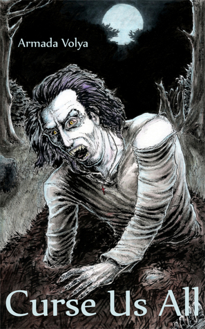 Curse Us All (Curse Your Body #2) by Armada Volya | Goodreads