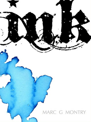 Ink: A Meditation on Identity and the Soul by Marc G. Montry | Goodreads