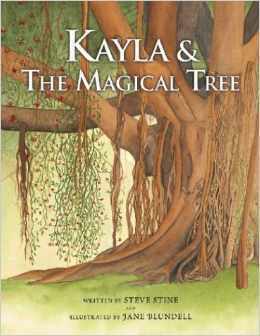 Kayla & The Magical Tree by Steve Stine | Goodreads