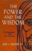 The Power and the Wisdom: An Interpretation of the New Testament by ...