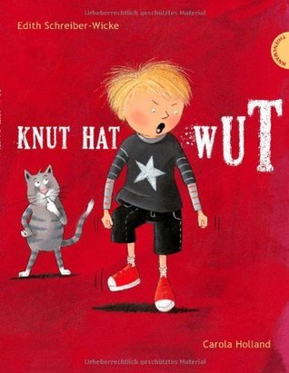 Knut hat Wut by Edith Schreiber-Wicke | Goodreads