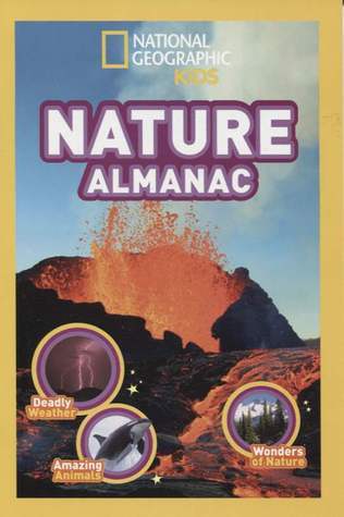Nature Almanac (National Geographic Kids) by National Geographic Kids ...