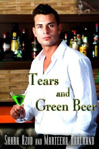 Tears & Green Beer by Shara Azod | Goodreads