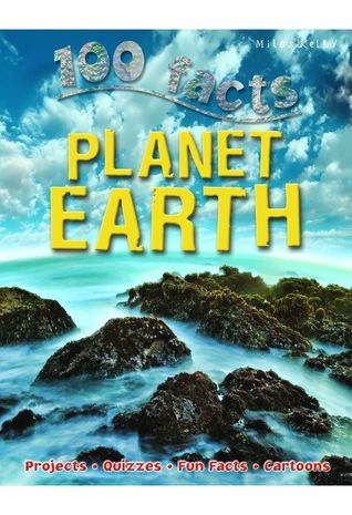 100 Facts Planet Earth by Peter Riley | Goodreads