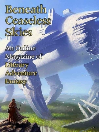 Beneath Ceaseless Skies #144 by Scott H. Andrews | Goodreads
