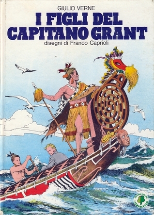 I figli del capitano Grant by Franco Caprioli | Goodreads