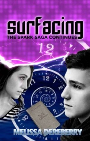Surfacing (Spark Saga Book 2) by Melissa Dereberry | Goodreads