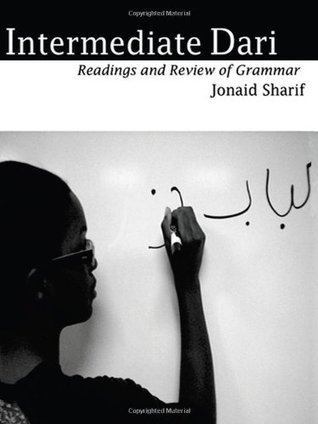 Intermediate Dari: Grammar and Readings by Jonaid Sharif | Goodreads