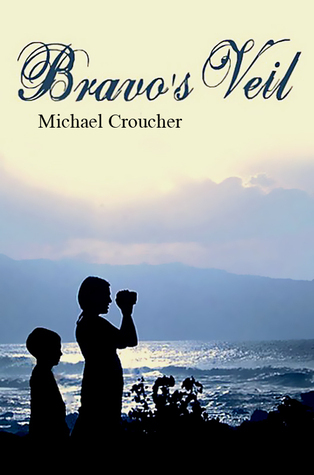 Bravo's Veil by Michael Croucher | Goodreads