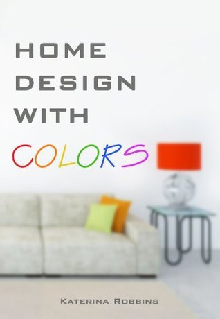 Home Design With Colors: What do colors mean and how to apply them ...