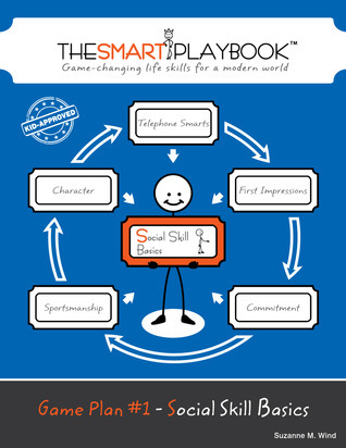 Game Plan #1 - Social Skill Basics: Game-changing life skills for a ...