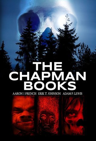 The Chapman Books by Aaron J. French | Goodreads