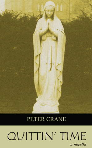 Quittin' Time by Peter Crane | Goodreads
