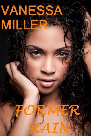 Former Rain (Rain #1) by Vanessa Miller | Goodreads