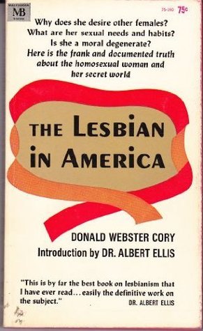 The Lesbian in America by Donald Webster Cory | Goodreads