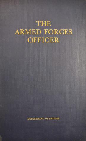 The Armed Forces Officer by U.S. Department of Defense | Goodreads
