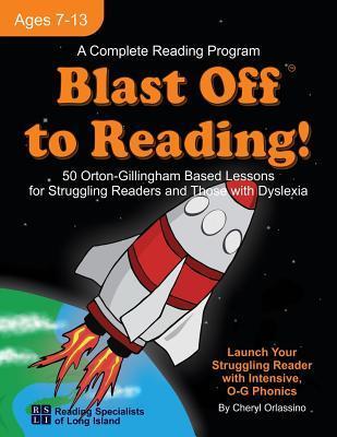 Blast Off to Reading! 50 Orton-Gillingham Based Lessons for Struggling ...