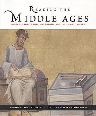 Reading the Middle Ages, Volume I: Sources from Europe, Byzantium, and ...