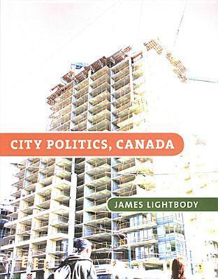 City Politics, Canada by Jim Lightbody | Goodreads