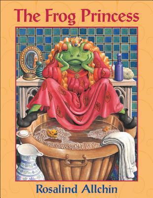 The Frog Princess by Rosalind Allchin | Goodreads