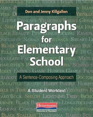 Paragraphs for Elementary School (eBook): A Sentence-Composing Approach ...