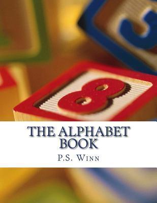 The Alphabet Book by P.S. Winn | Goodreads