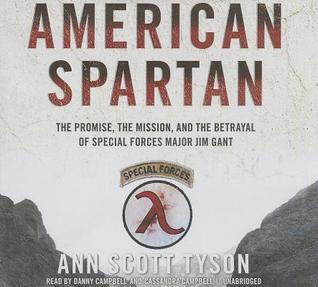 American Spartan: The Promise, the Mission, and the Betrayal of Special ...