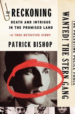 The Reckoning: Death and Intrigue in the Promised Land by Patrick ...