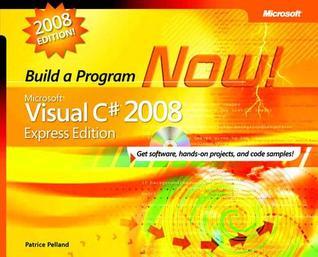 Microsoft® Visual C#® 2008 Express Edition: Build a Program Now! by ...
