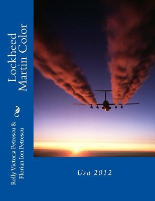 Lockheed Martin Color: Usa 2012 by Victoria Petrescu | Goodreads