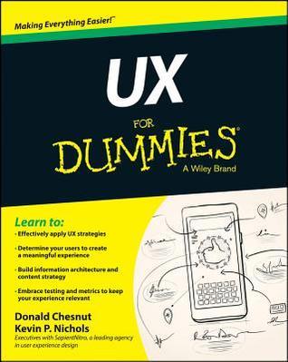 UX for Dummies by Kevin Nichols | Goodreads