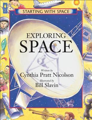 Exploring Space (Starting with Space) by Cynthia Pratt Nicolson | Goodreads