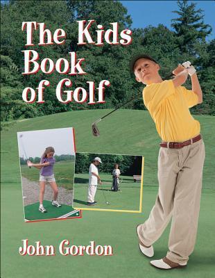 The Kids Book of Golf by John Gordon | Goodreads
