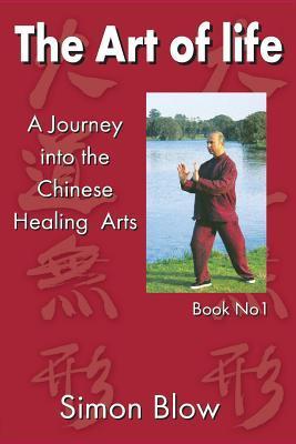 The Art of Life by MR Simon Blow | Goodreads