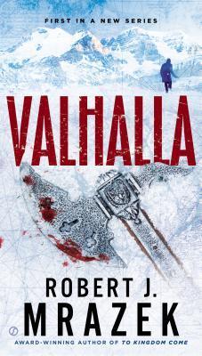Valhalla (Lexy Vaughan & Steven Macaulay #1) by Robert J. Mrazek ...