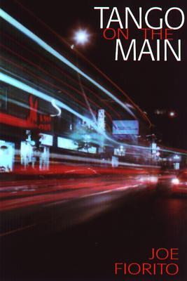 Tango on the Main by Joe Fiorito | Goodreads
