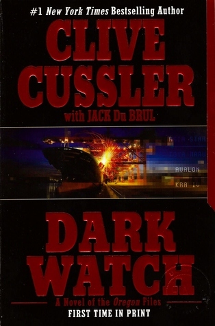 Dark Watch (The Oregon Files, #3) by Clive Cussler | Goodreads