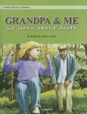 Grand Pa and Me-Teaching Young Children about Death-We Learn About ...