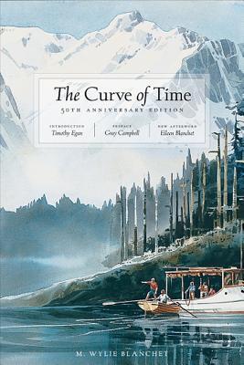 The Curve of Time: 50th Anniversay Edition by M. Wylie Blanchet | Goodreads